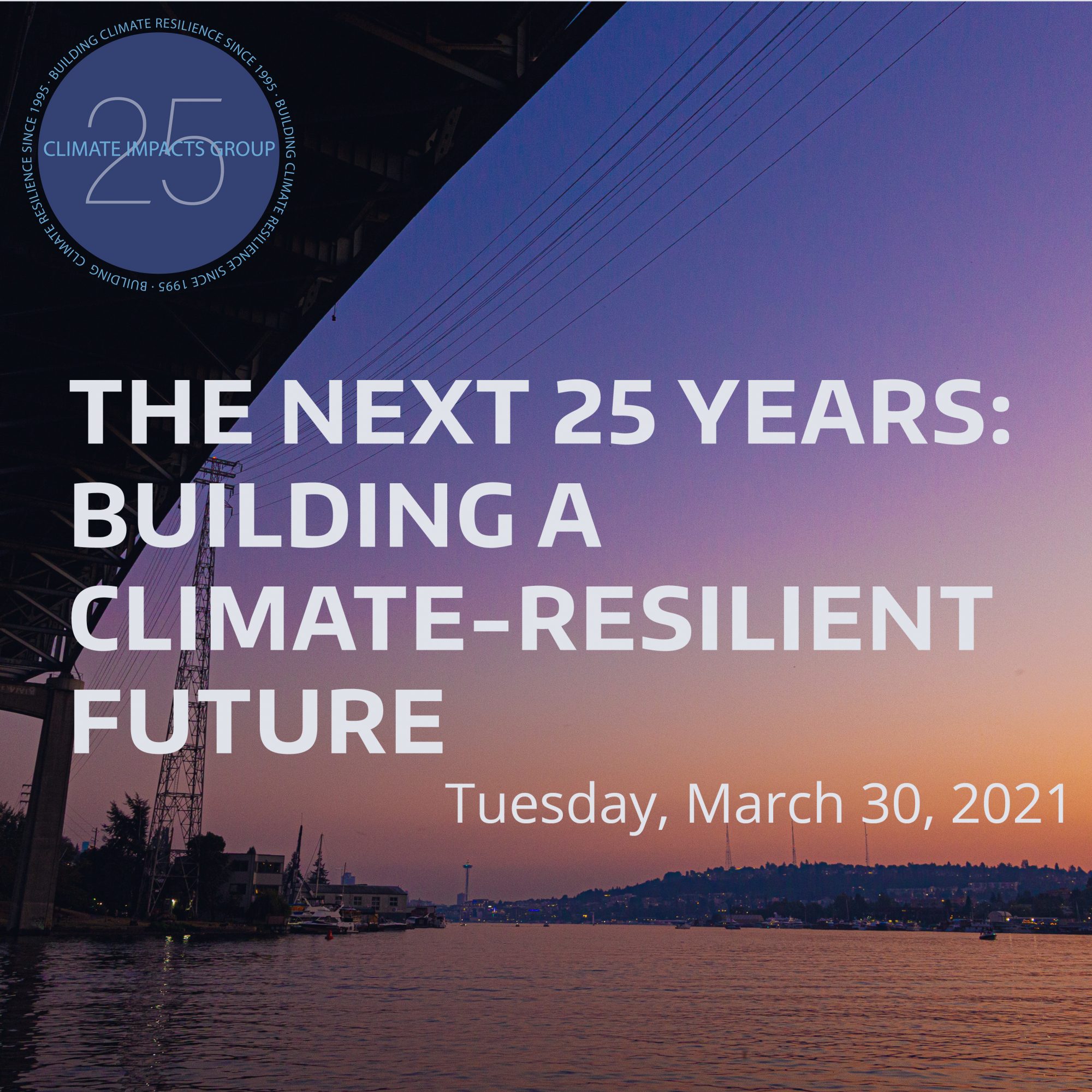 Celebrating 25 Years of Climate Resilience | Climate Impacts Group