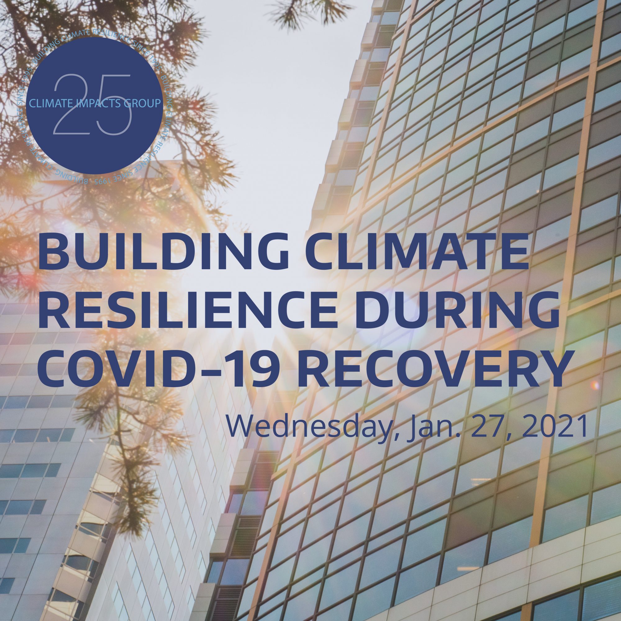 Celebrating 25 Years of Climate Resilience | Climate Impacts Group